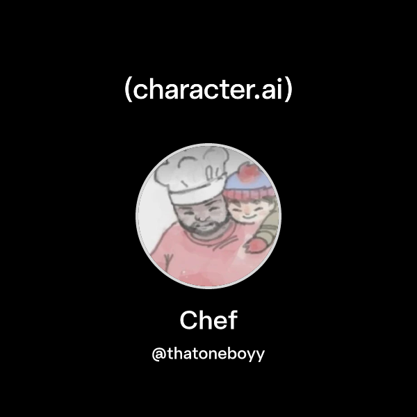 Chat with Chef | character.ai | Personalized AI for every moment of ...