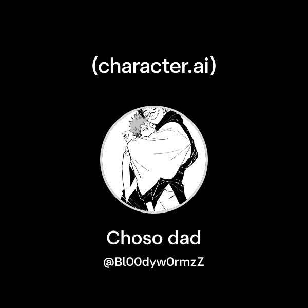 Chat with Choso dad | character.ai | AI Chat, Reimagined–Your Words ...