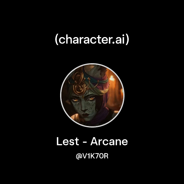 Chat with Lest - Arcane | character.ai | AI Chat, Reimagined–Your Words ...