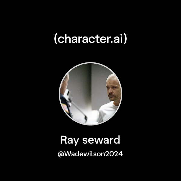 Chat with Ray seward | character.ai | AI Chat, Reimagined–Your Words ...