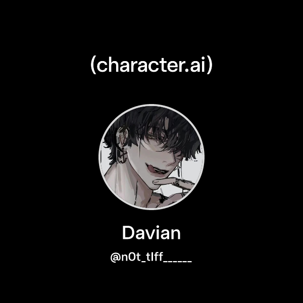 Chat with Davian | character.ai | AI Chat, Reimagined–Your Words. Your ...