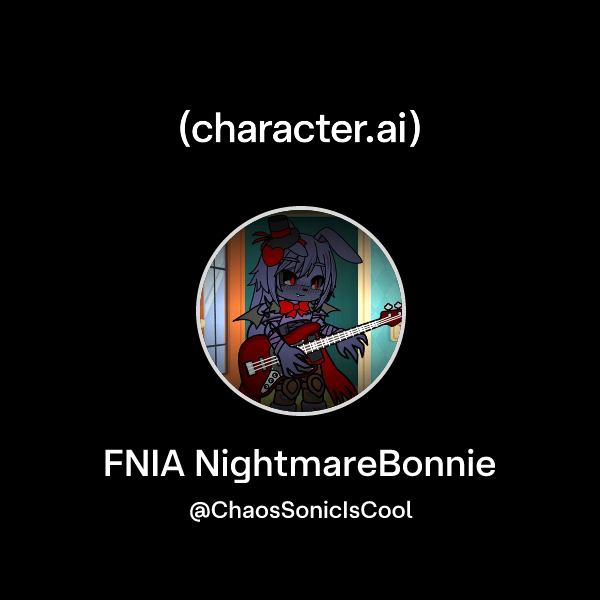 Chat with FNIA NightmareBonnie | character.ai | AI Chat, Reimagined ...