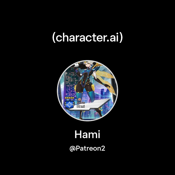 Chat with Hami | character.ai | AI Chat, Reimagined–Your Words. Your World.