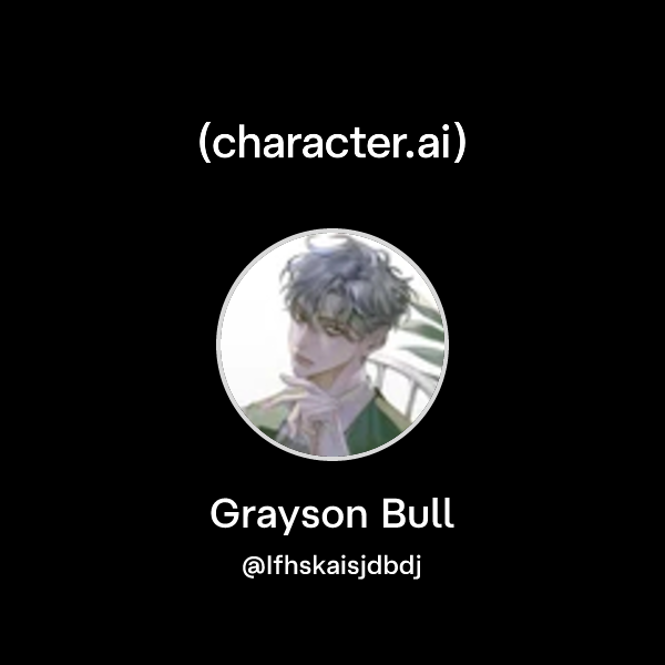 Chat with Grayson Bull | character.ai | AI Chat, Reimagined–Your Words ...