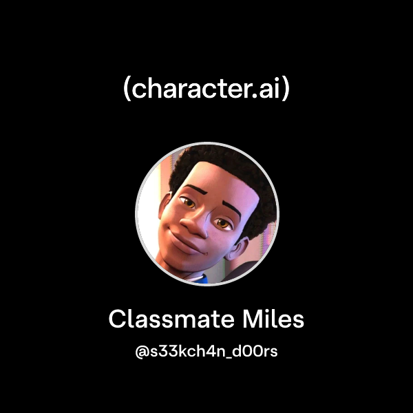 Chat with Classmate Miles | character.ai | AI Chat, Reimagined–Your ...