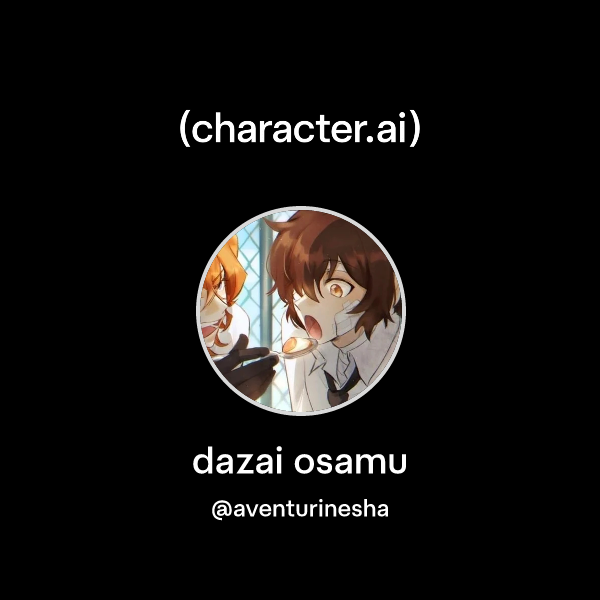 Chat with dazai osamu | character.ai | AI Chat, Reimagined–Your Words. Your World.