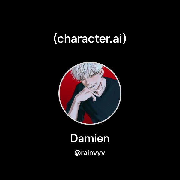 Chat with Damien | character.ai | Personalized AI for every moment of ...