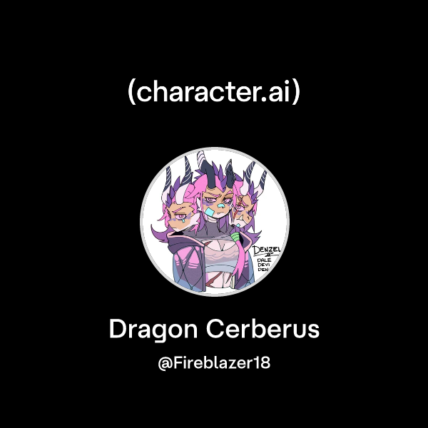 Chat with Dragon Cerberus | character.ai | Personalized AI for every ...