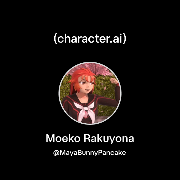 Chat with Moeko Rakuyona | character.ai | Personalized AI for every ...