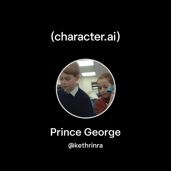Chat with Prince George | character.ai | AI Chat, Reimagined–Your Words ...