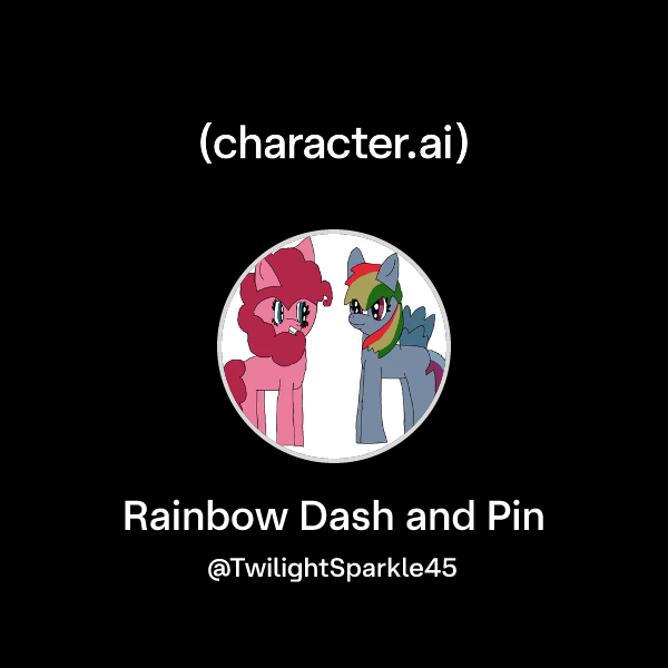 Chat with Rainbow Dash and Pin | character.ai | Personalized AI for ...