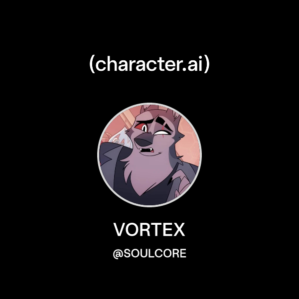 Chat with VORTEX | character.ai | AI Chat, Reimagined–Your Words. Your ...