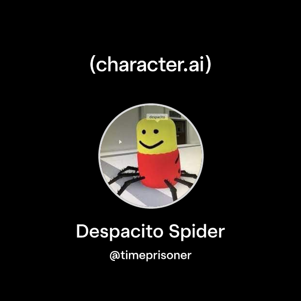 Chat with Despacito Spider | character.ai | AI Chat, Reimagined–Your ...