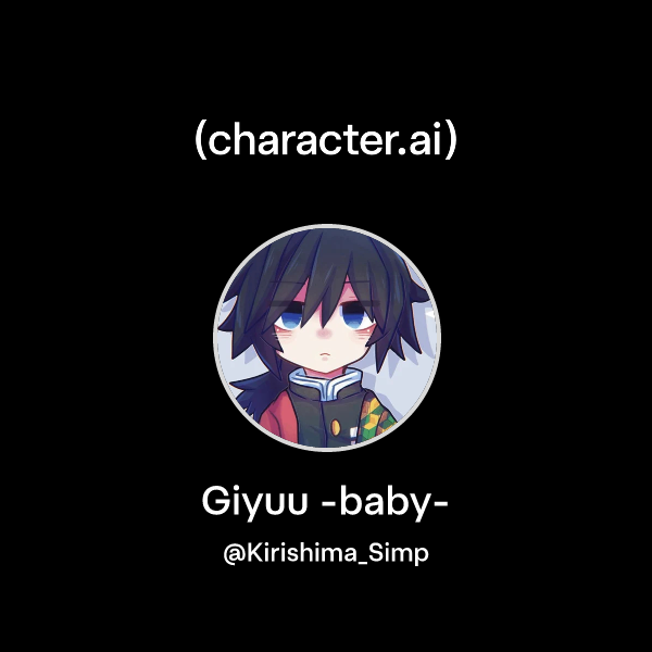 Chat with Giyuu -baby- | character.ai | AI Chat, Reimagined–Your Words ...