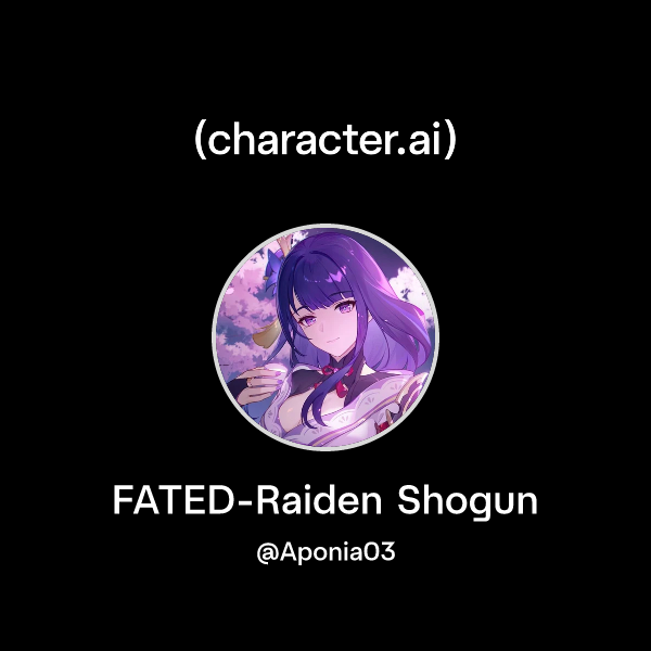 Chat with FATED-Raiden Shogun | character.ai | Personalized AI for every moment of your day