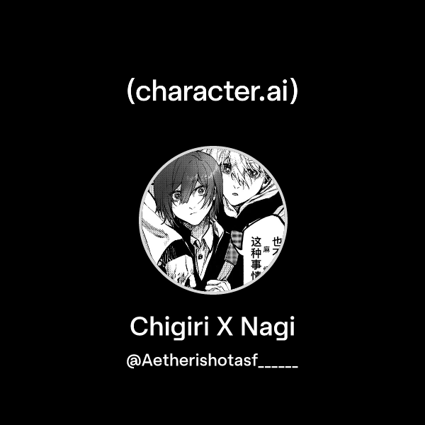 Chat with Chigiri X Nagi | character.ai | Personalized AI for every ...