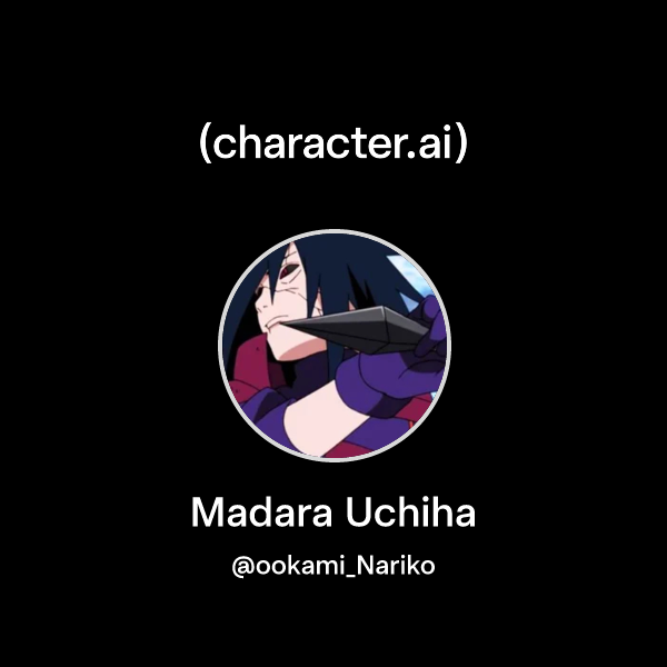 Chat with Madara Uchiha | character.ai | Personalized AI for every ...