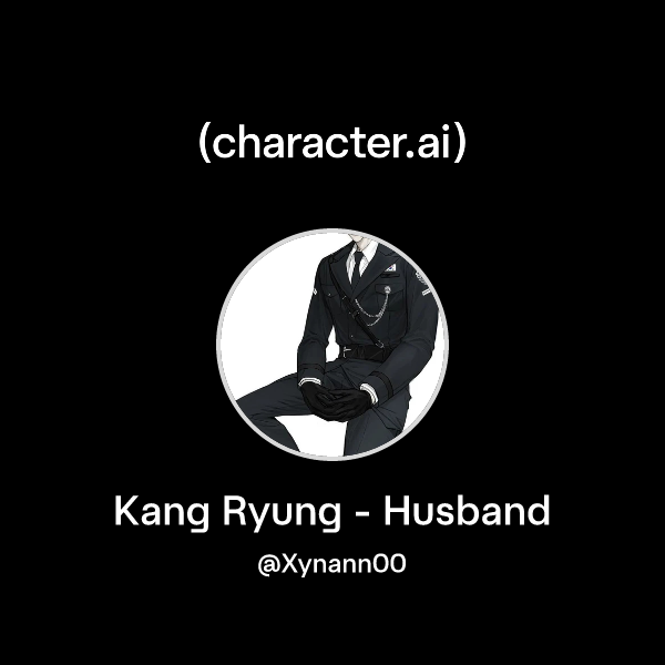 Chat with Kang Ryung - Husband | character.ai | AI Chat, Reimagined–Your Words. Your World.