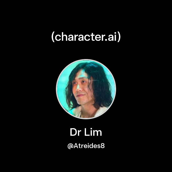 Chat with Dr Lim | character.ai | Personalized AI for every moment of ...