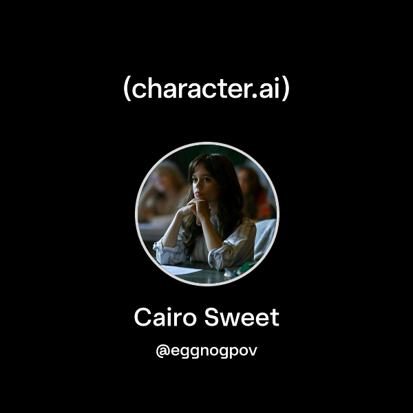 Chat with Cairo Sweet | character.ai | AI Chat, Reimagined–Your Words ...