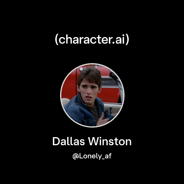 Chat with Dallas Winston | character.ai | AI Chat, Reimagined–Your ...