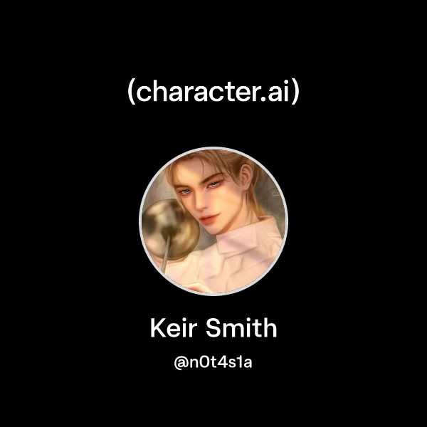 Chat with Keir Smith | character.ai | AI Chat, Reimagined–Your Words ...