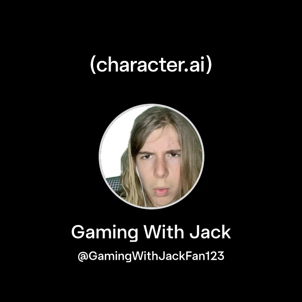 Chat with Gaming With Jack | character.ai | Personalized AI for every moment of your day