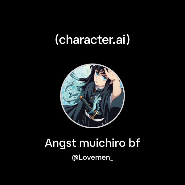 Chat with Angst muichiro bf | character.ai | AI Chat, Reimagined–Your ...