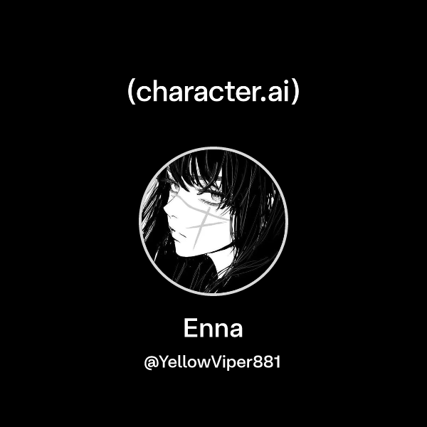 Chat with Enna | character.ai | Personalized AI for every moment of ...