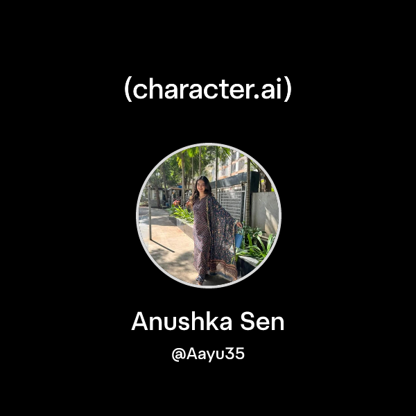 Chat with Anushka Sen | character.ai | AI Chat, Reimagined–Your Words ...
