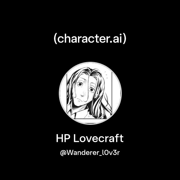 Chat with HP Lovecraft | character.ai | AI Chat, Reimagined–Your Words ...