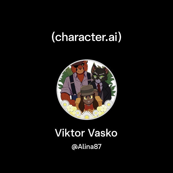 Chat with Viktor Vasko | character.ai | Personalized AI for every moment of your day