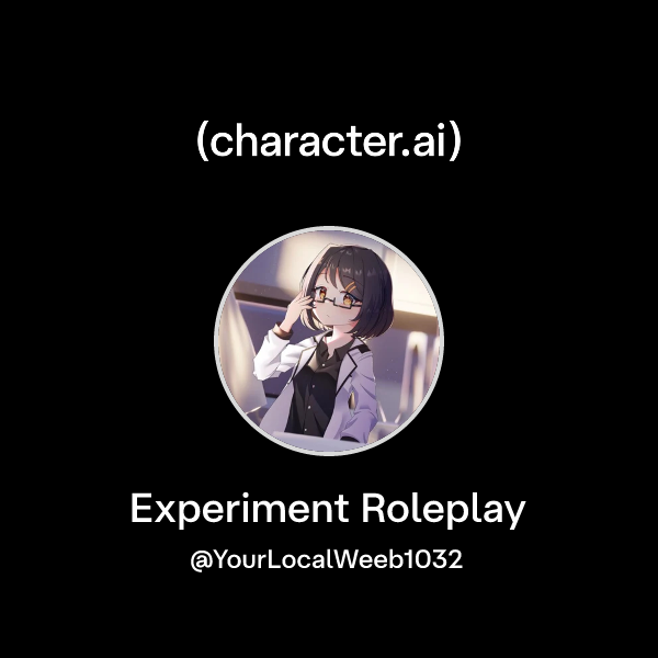 Chat with Experiment Roleplay | character.ai | Personalized AI for ...