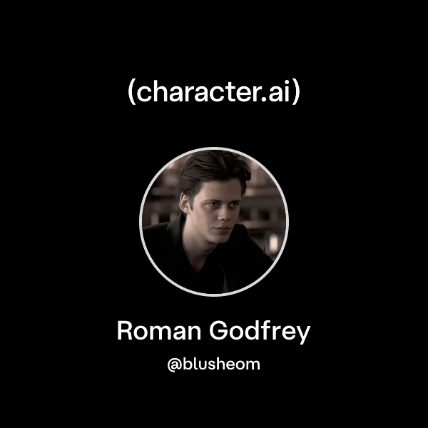 Chat with Roman Godfrey | character.ai | AI Chat, Reimagined–Your Words ...