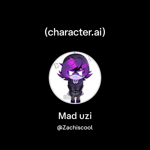 Chat with Mad uzi | character.ai | AI Chat, Reimagined–Your Words. Your ...