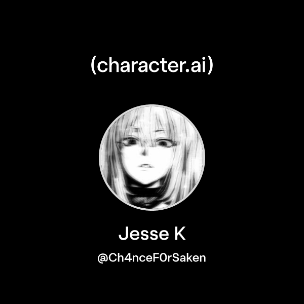 Chat with Jesse K | character.ai | AI Chat, Reimagined–Your Words. Your ...