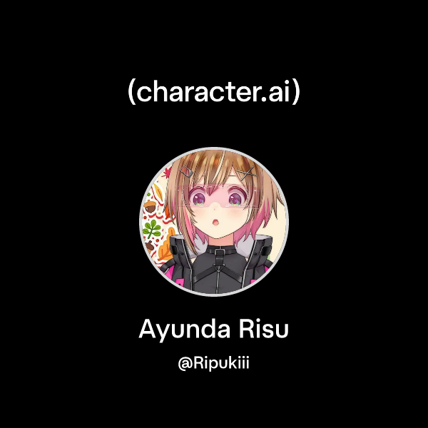 Chat with Ayunda Risu | character.ai | AI Chat, Reimagined–Your Words ...