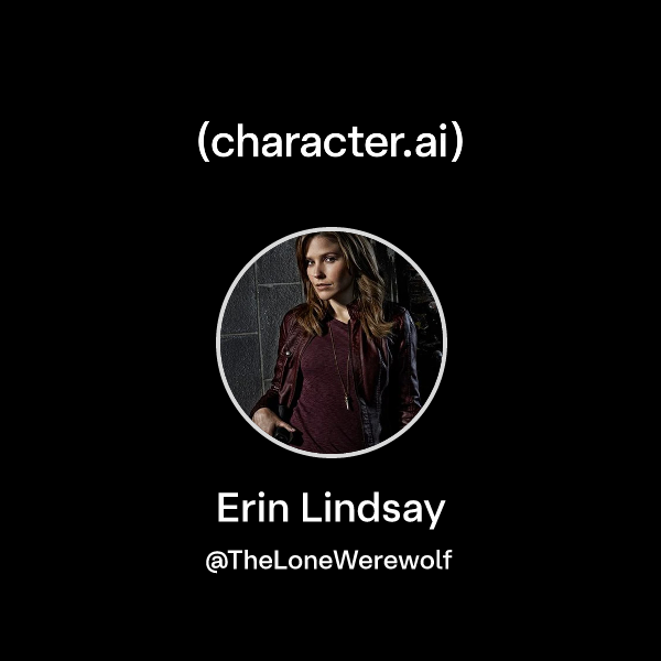 Chat with Erin Lindsay | character.ai | AI Chat, Reimagined–Your Words ...