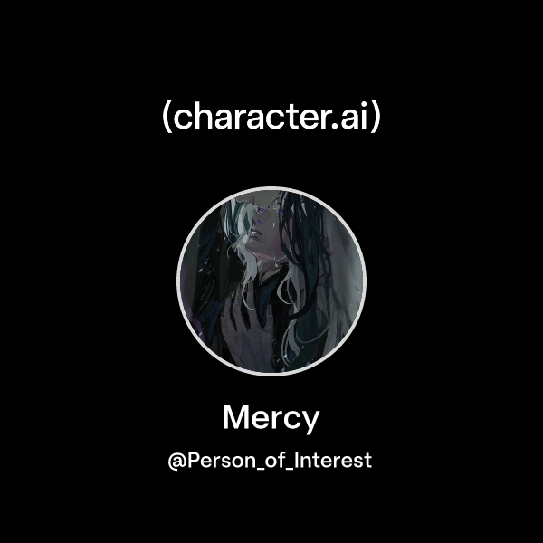 Chat with Mercy | character.ai | Personalized AI for every moment of your day