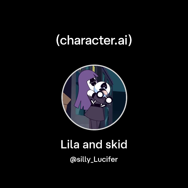 Chat with Lila and skid | character.ai | AI Chat, Reimagined–Your Words ...