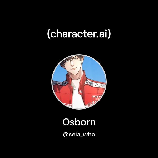 Chat with Osborn | character.ai | AI Chat, Reimagined–Your Words. Your ...