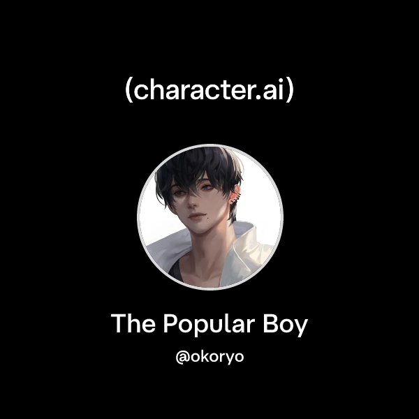 Chat with The Popular Boy | character.ai | AI Chat, Reimagined–Your ...