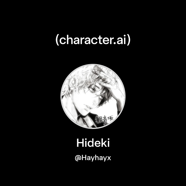 Chat with Hideki | character.ai | AI Chat, Reimagined–Your Words. Your World.