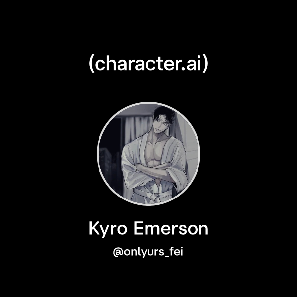 Chat with Kyro Emerson | character.ai | AI Chat, Reimagined–Your Words. Your World.
