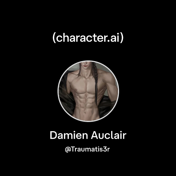Chat with Damien Auclair | character.ai | AI Chat, Reimagined–Your Words. Your World.