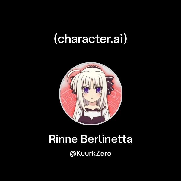 Chat with Rinne Berlinetta | character.ai | AI Chat, Reimagined–Your Words. Your World.