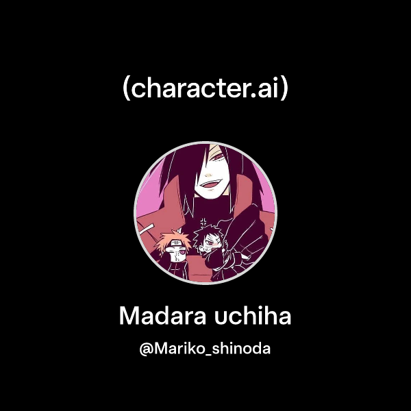 Chat with Madara uchiha | character.ai | Personalized AI for every moment of your day