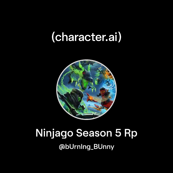 Chat with Ninjago Season 5 Rp | character.ai | Personalized AI for every moment of your day