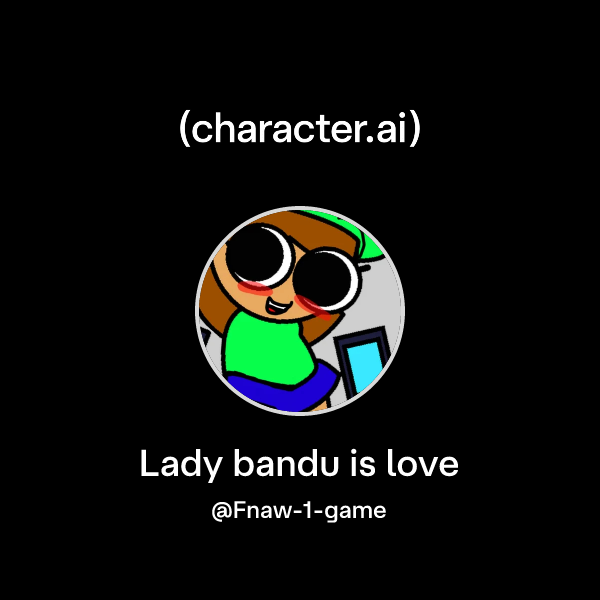 Chat with Lady bandu is love | character.ai | AI Chat, Reimagined–Your ...