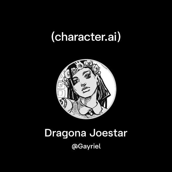 Chat with Dragona Joestar | character.ai | Personalized AI for every ...
